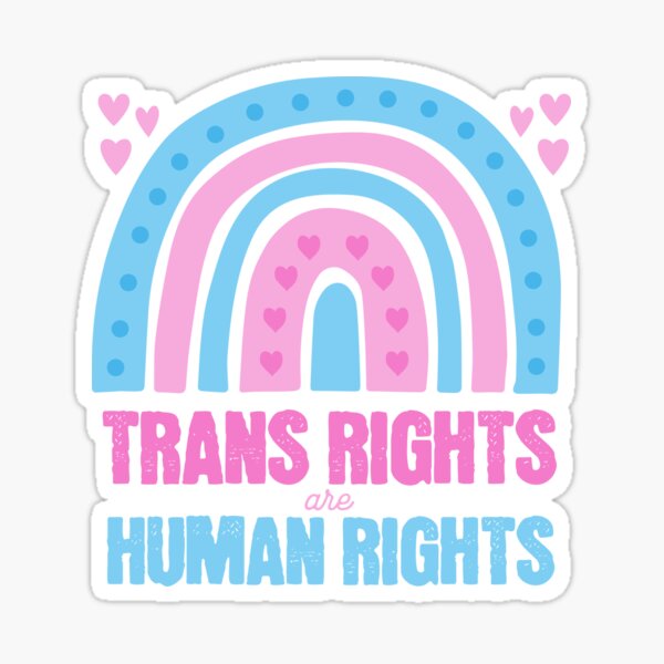 "Trans Rights are Human Rights Trans Flag Rainbow" Sticker for Sale by ...