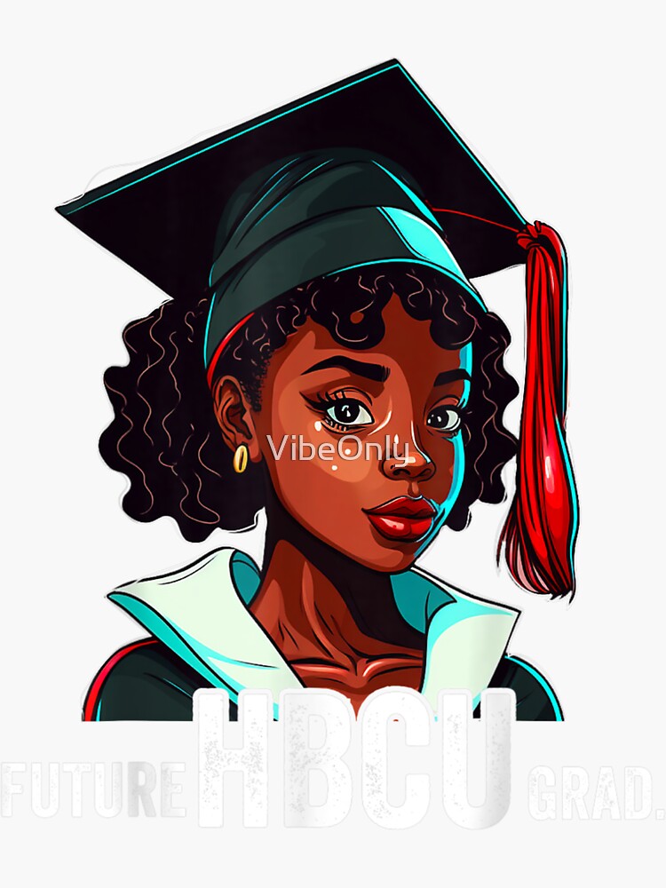Future Hbcu Grad History Black College Girl Women Melanin Sticker For Sale By Vibeonly Redbubble