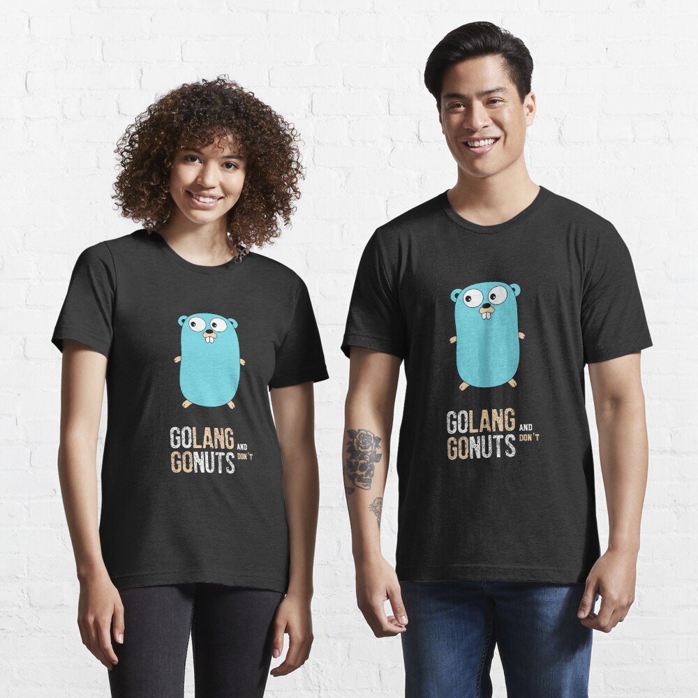 "Golang and dont go nuts" T-shirt for Sale by coderman | Redbubble | go t-shirts - golang t ...