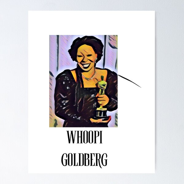 "Whoopi Goldberg Oscar Winning " Poster for Sale by Vishal Kumar ...