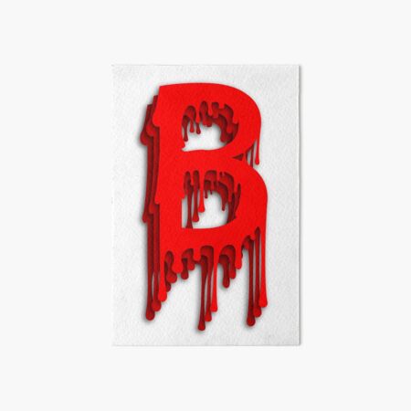 "Red Drippy B" Art Board Print for Sale by ciara-kras999 | Redbubble
