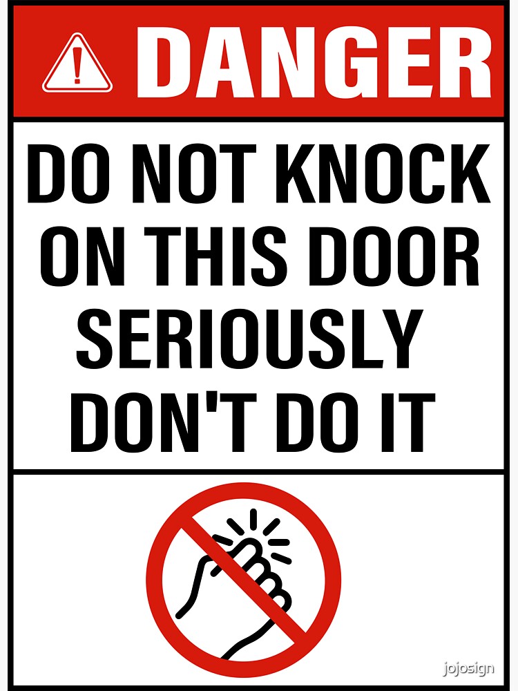 "Do Not Knock- Please Do Not Knock Danger" Sticker for Sale by jojosign ...