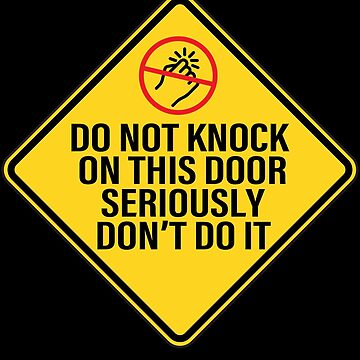 " Do Not Knock- Please Do Not Knock Door Sign" Sticker for Sale by ...