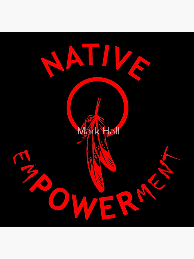 "NATIVE EMPOWERMENT 1" Poster for Sale by hornedquad | Redbubble