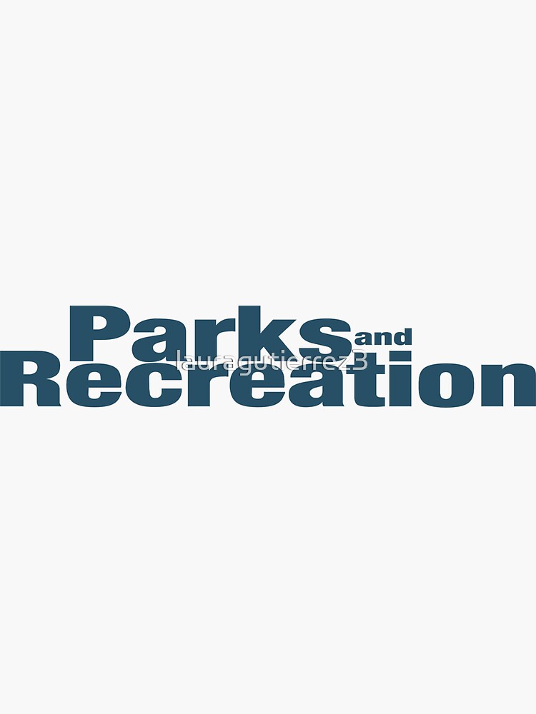 "Parks and Recreation " Sticker by lauragutierrez3 | Redbubble