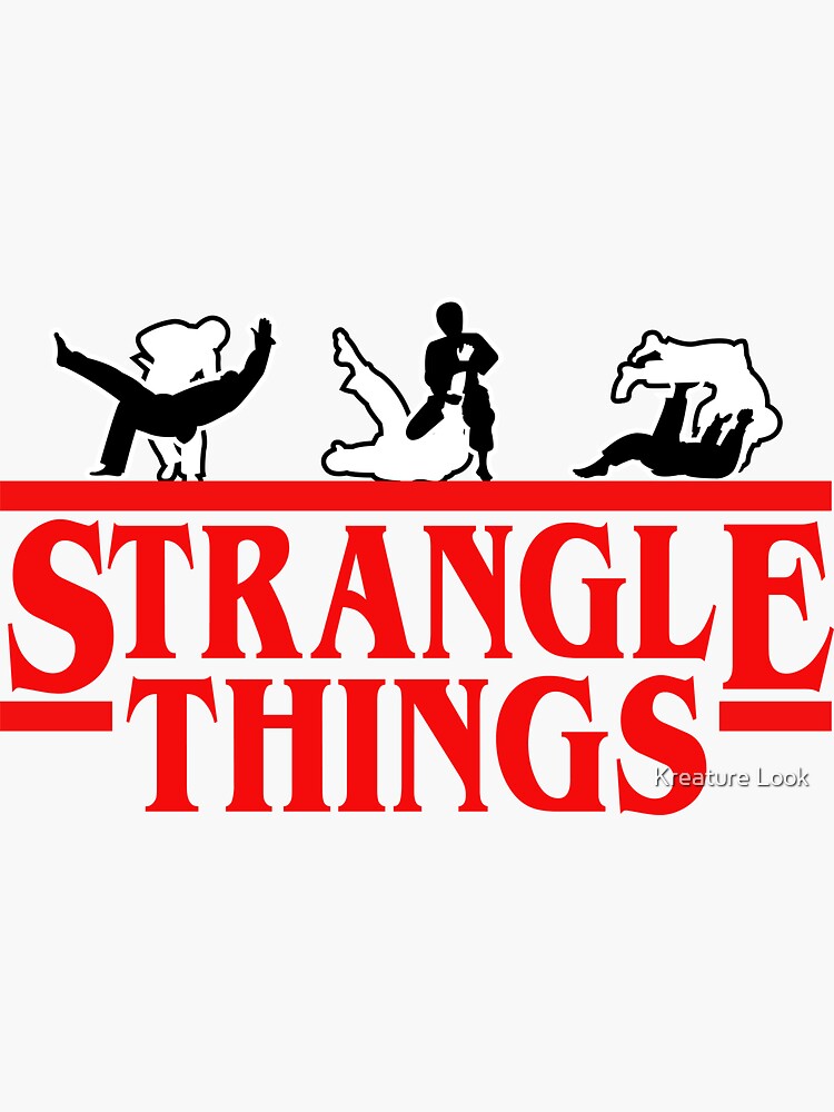 "Strangle Things | brazilian jiu jitsu | jiu jitsu apparel | jujitsu ...