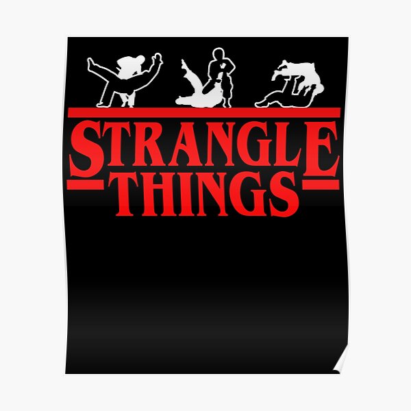 "Strangle Things | brazilian jiu jitsu | jiu jitsu apparel | jujitsu ...