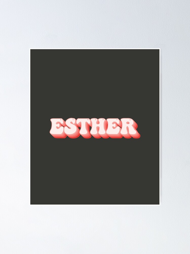 "Esther - Name" Poster for Sale by kindxinn | Redbubble