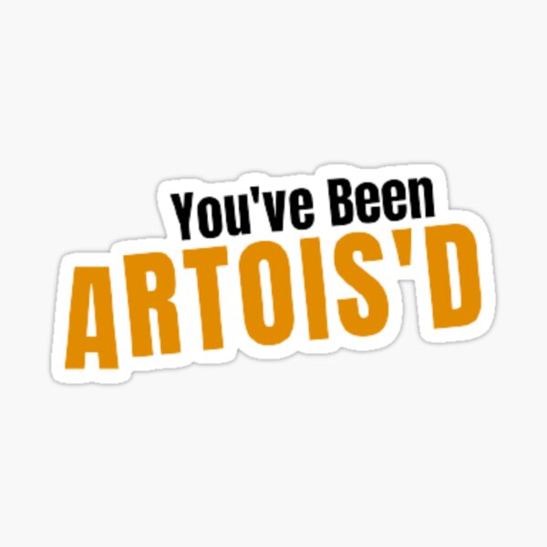 "You've Been Artois'd Robert of Artois Horrible Histories" Sticker for Sale by pendragon5 ...