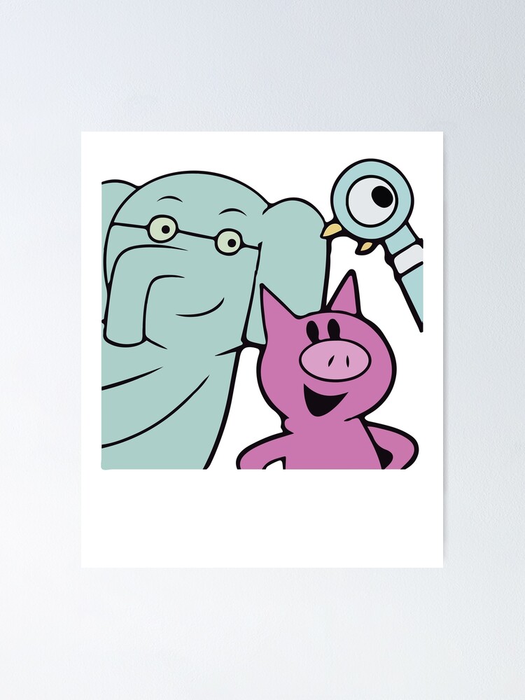 "Elephant and Piggie with Pigeon" Poster for Sale by DemminLiesel ...