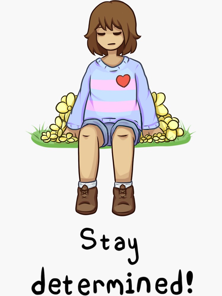 "Frisk Undertale - Stay Determined" Sticker for Sale by BoredChinchilla ...