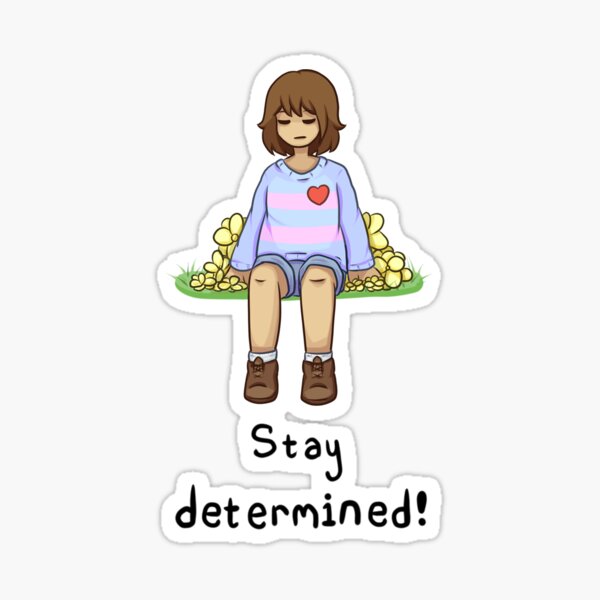 "Frisk Undertale - Stay Determined" Sticker for Sale by BoredChinchilla ...