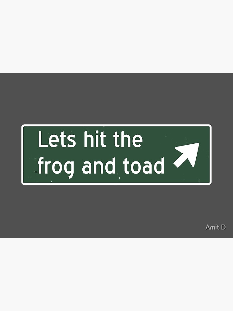 "Aussie British slang- Lets hit the frog and toad, meaning hit the road ...