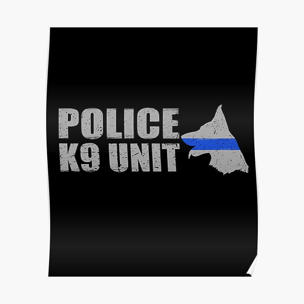 "Police K9 Unit Thin Blue Line" Poster for Sale by bluelinegear | Redbubble