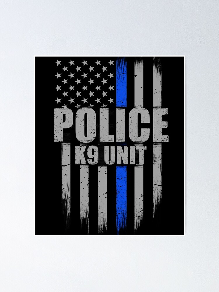 "Police K9 Unit Thin Blue Line Flag" Poster for Sale by bluelinegear ...