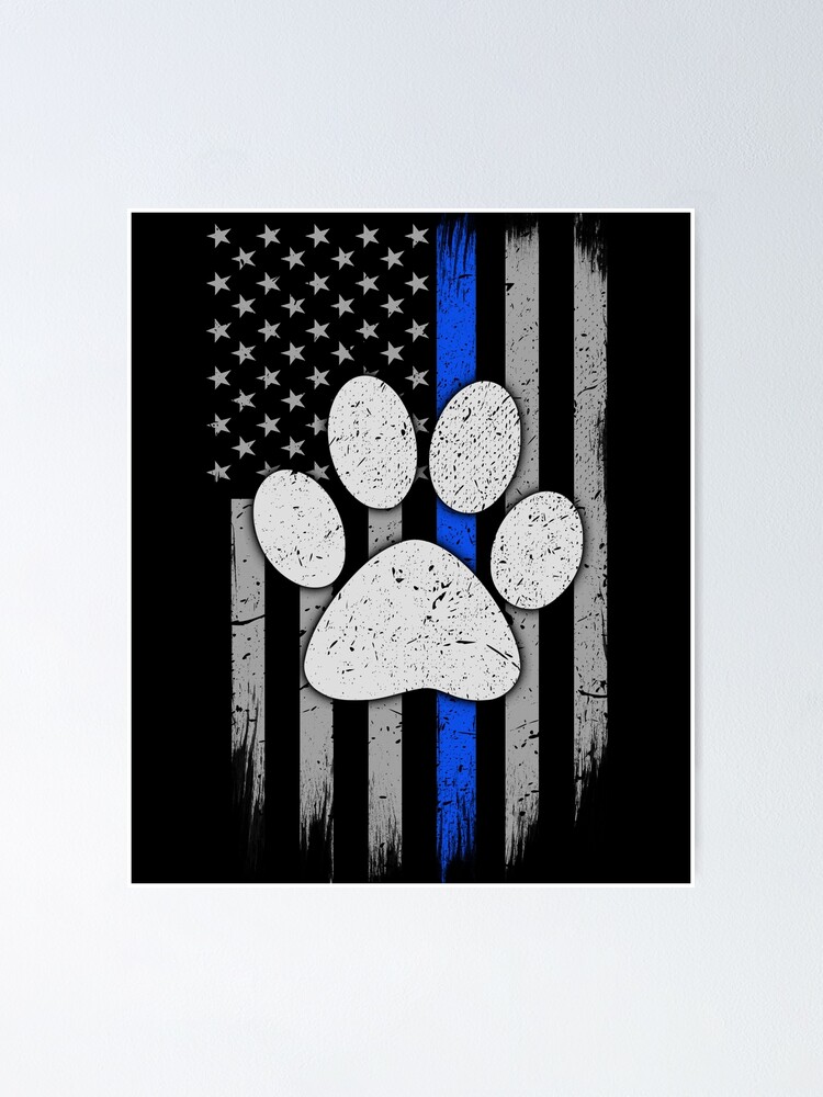 "Thin Blue Line American Flag K9 Paw" Poster for Sale by bluelinegear ...