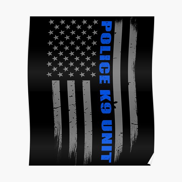 "Police K9 Unit Thin Blue Line Flag" Poster for Sale by bluelinegear ...