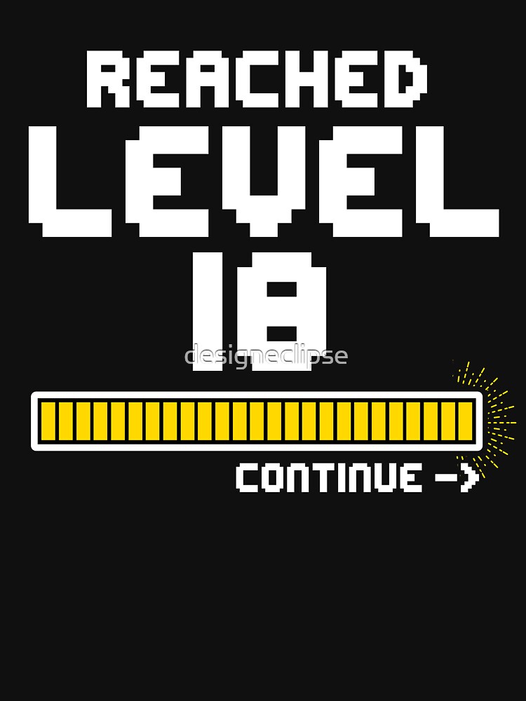 "Gamer Birthday | Reached Level 18" T-shirt for Sale by designeclipse ...