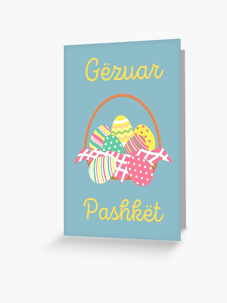 "Gëzuar Pashkët, Happy Easter in Albanian, Albanian Easter " Greeting ...
