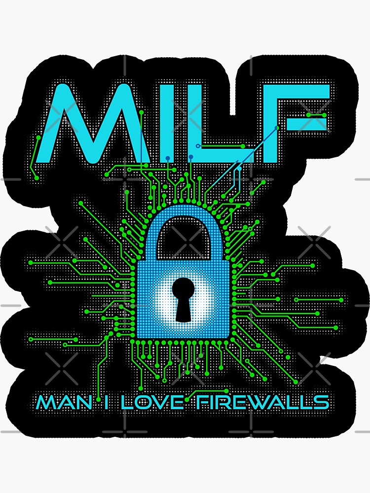 "MILF Man I Love Firewalls Funny Cybersecurity" Sticker for Sale by ...
