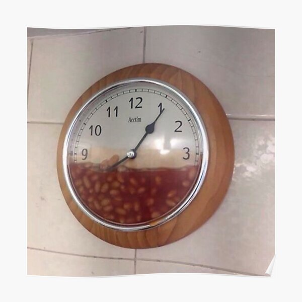 "Beans O' Clock" Poster by ejdesignsrb | Redbubble