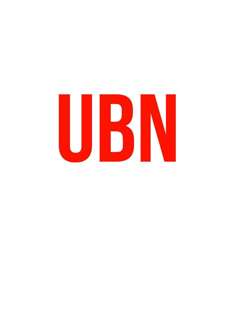 "UBN" iPhone Case for Sale by Prestige313 | Redbubble