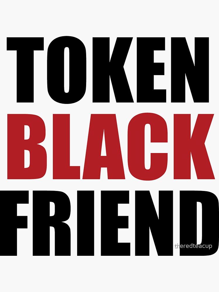 "Token Black Friend" Sticker for Sale by theredteacup | Redbubble