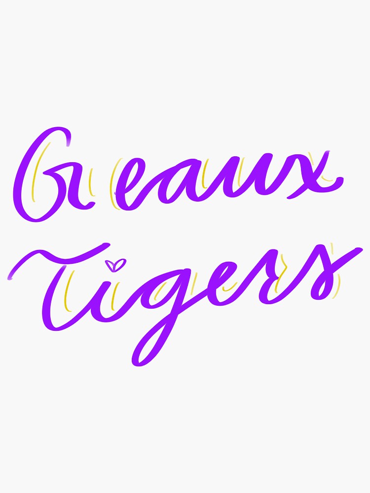 "LSU "Geaux Tigers"" Sticker for Sale by Artbyabbyyyy | Redbubble