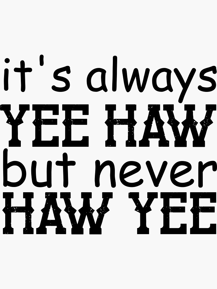 Yee Haw Quotes 51 Yee Haw Ideas | Country Lyrics, Country Quotes,