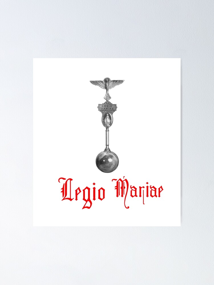 "Legion of Mary, Legio Mariae, Marijina Legija, Legione di Maria" Poster for Sale by ADMG ...