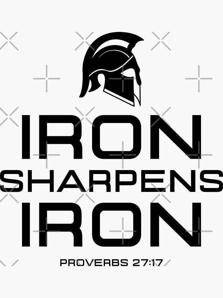 "IRON SHARPENS IRON" Sticker for Sale by PicasmusTech | Redbubble