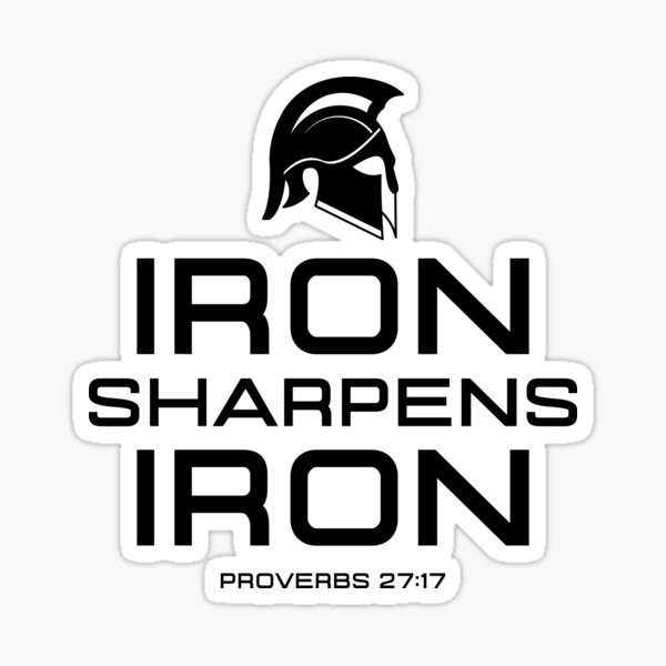 "IRON SHARPENS IRON" Sticker for Sale by PicasmusTech | Redbubble