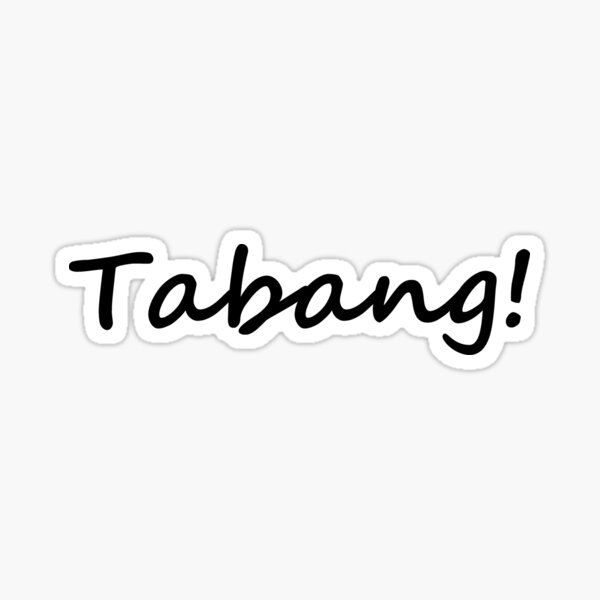 "" Tabang! " in Bisaya / Cebuano means " Help! " in English" Sticker ...