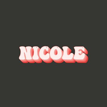 "Nicole - Name" Sticker for Sale by kindxinn | Redbubble