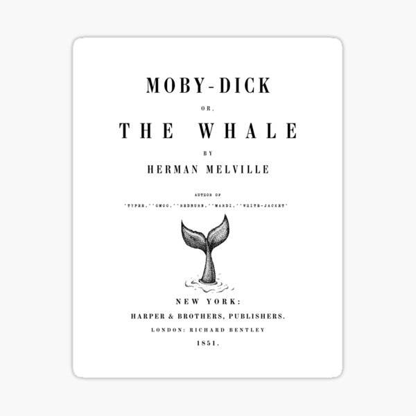 "Moby Dick or The Whale by Herman Melville (1851 cover)" Sticker for ...