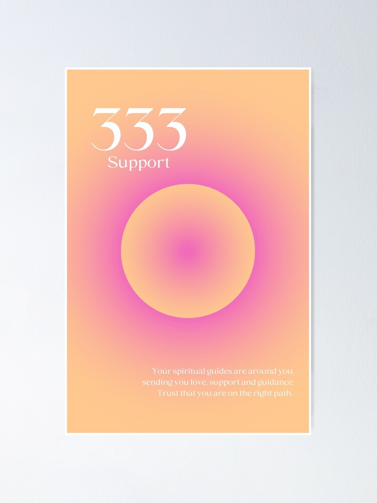"Angel Number 333 Support Aura Gradient Energy Aesthetic Spiritual Affirmation" Poster by ...