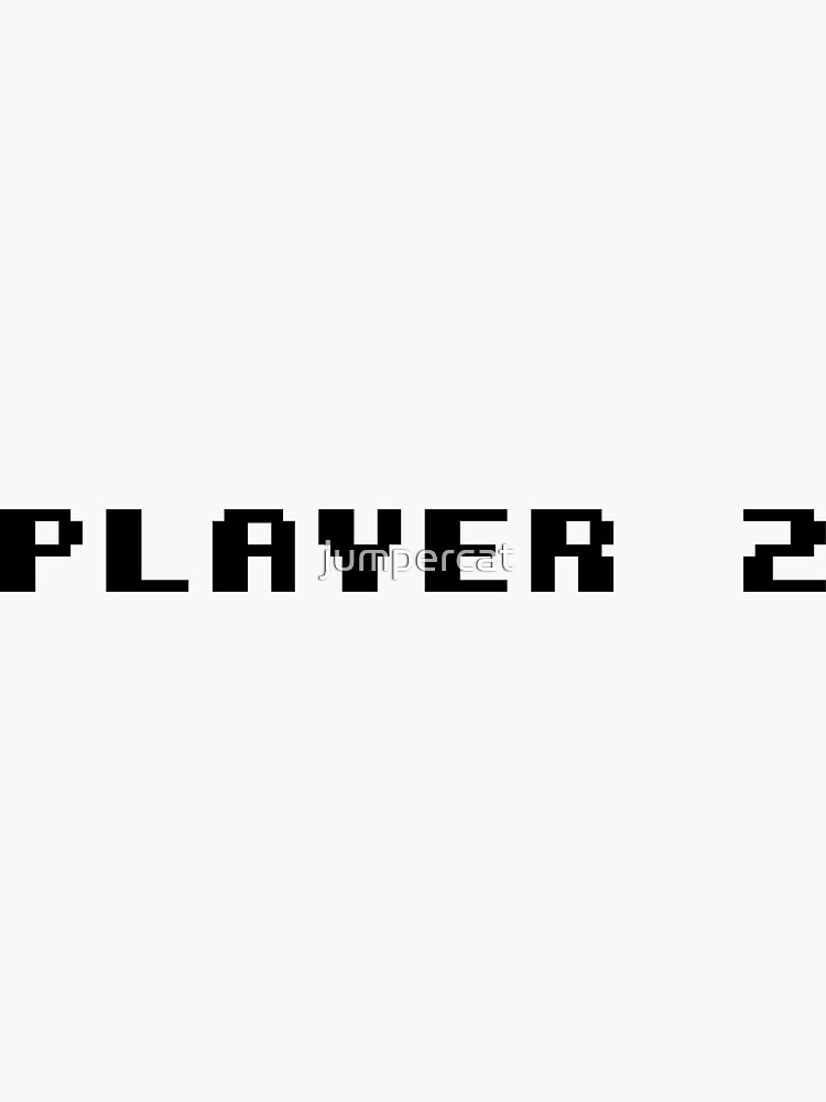"Player 2" Sticker by jumpercat | Redbubble