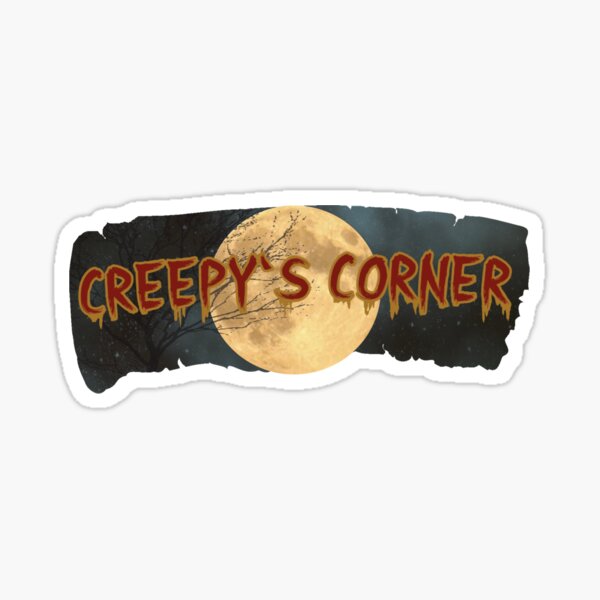 "Creepy's Corner" Sticker for Sale by Rasijan | Redbubble