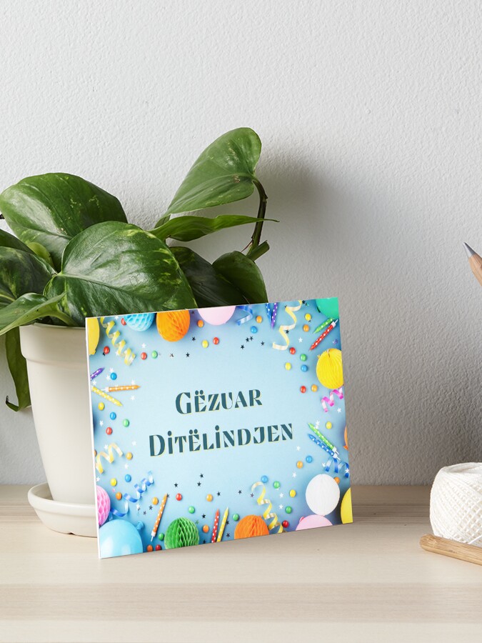 "Gëzuar Ditëlindjen, happy birthday in Albanian, Albanian birthday ...