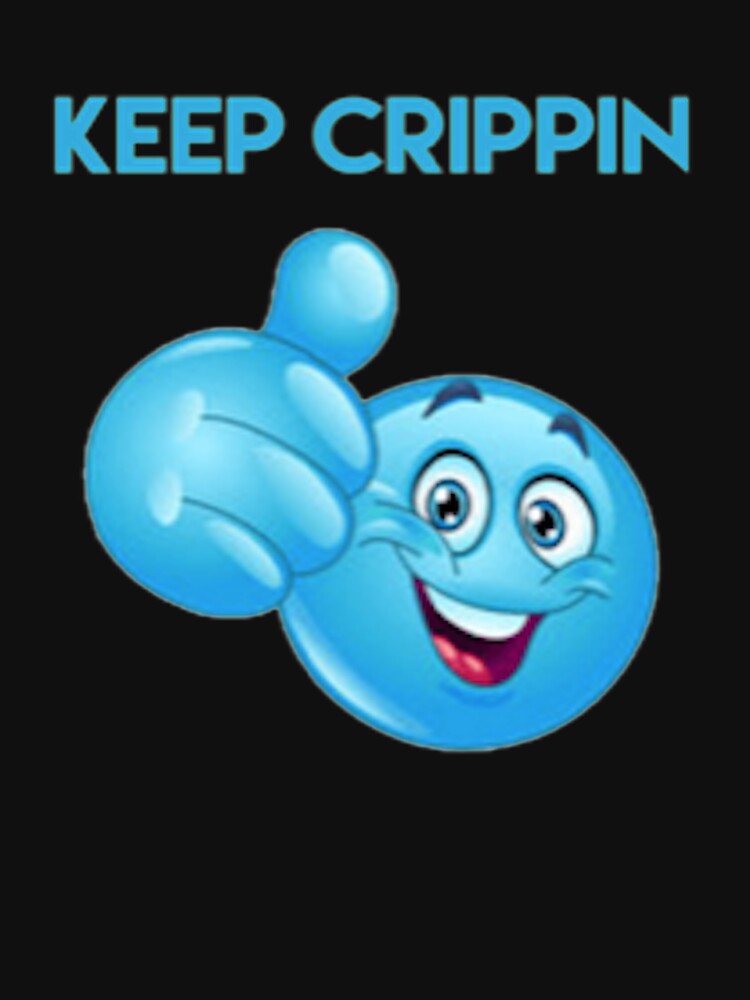 "Keep Crippin Super Crip" Essential T-Shirt for Sale by Prestige313 ...