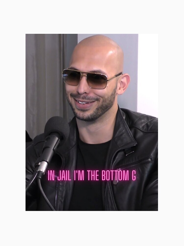 "Andrew Tate in jail is the bottom G" Essential T-Shirt for Sale by ...