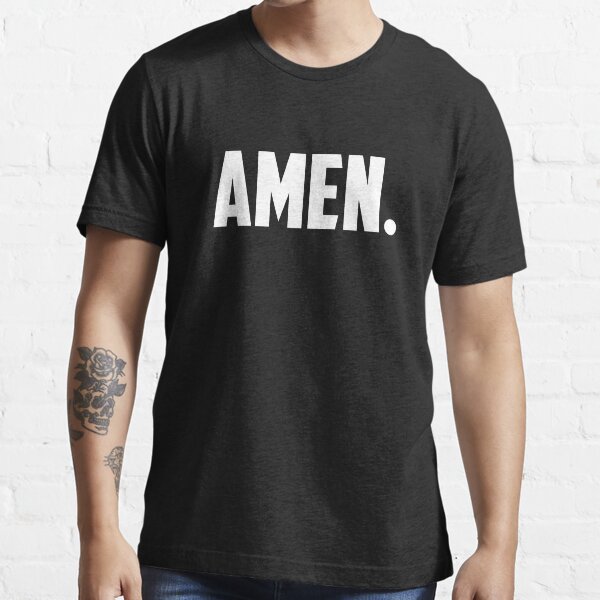 "Amen" T-shirt for Sale by ChristianLife | Redbubble | christian t ...