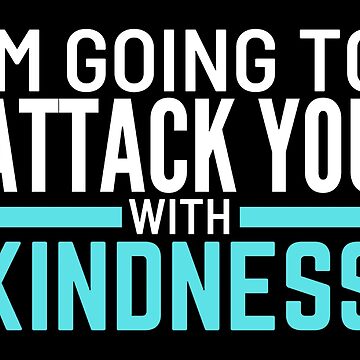 "World Kindness Day Memes Funny Quotes" Sticker for Sale by Alfisidiq ...