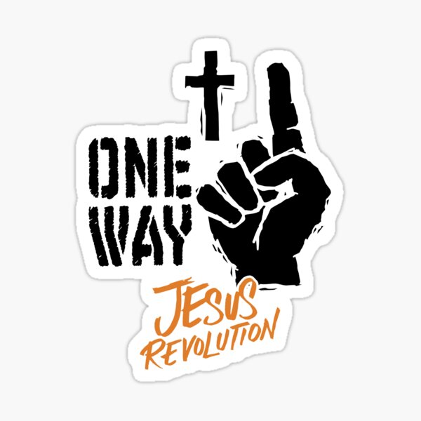 "Jesus Revolution One Way Truth Life" Sticker for Sale by miyagifactory ...