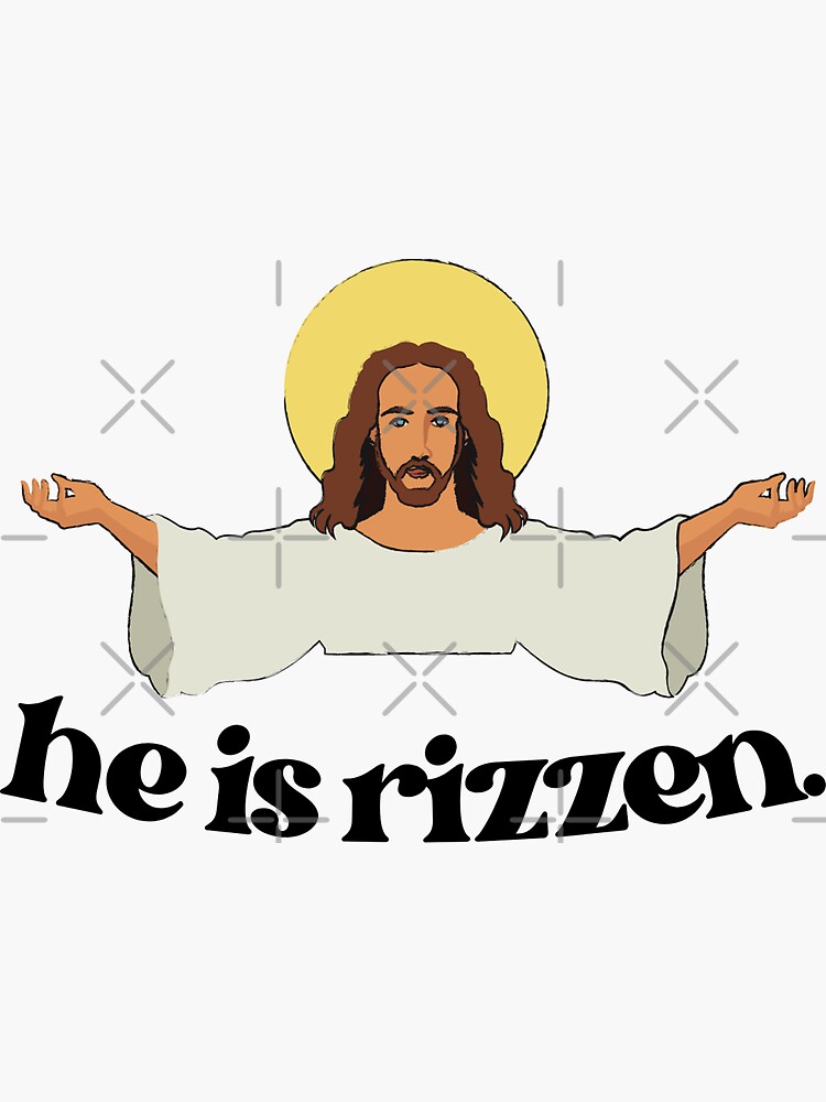 "HE IS RIZZEN" Sticker for Sale by entwerfco | Redbubble