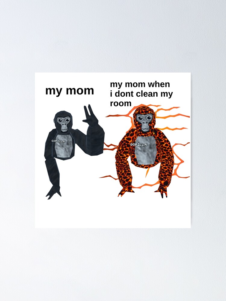 "Gorilla Tag Meme VR Video Game My Mom" Poster for Sale by 7strikesquad ...