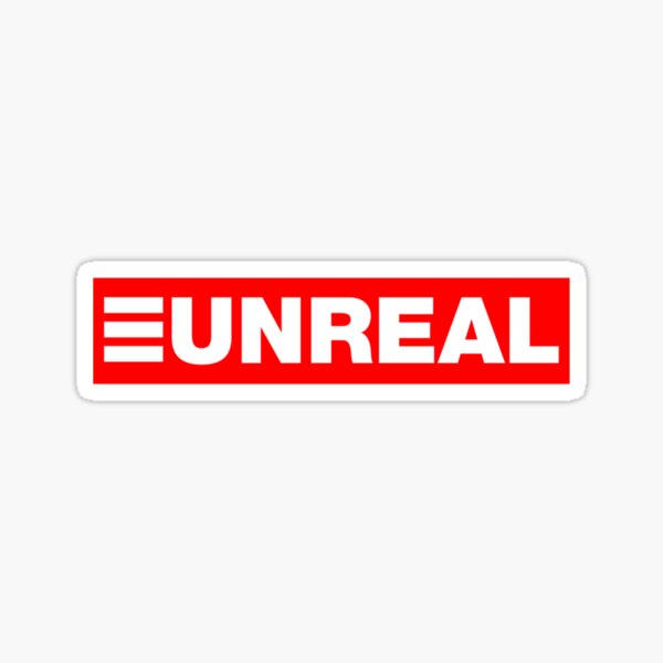 "UNREAL" Sticker for Sale by crawfordgodfrey | Redbubble