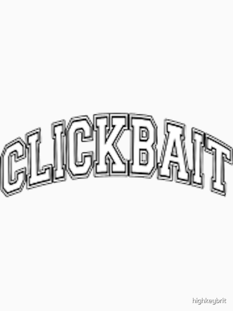 "clickbait merch" T-shirt for Sale by highkeybrit | Redbubble | david ...