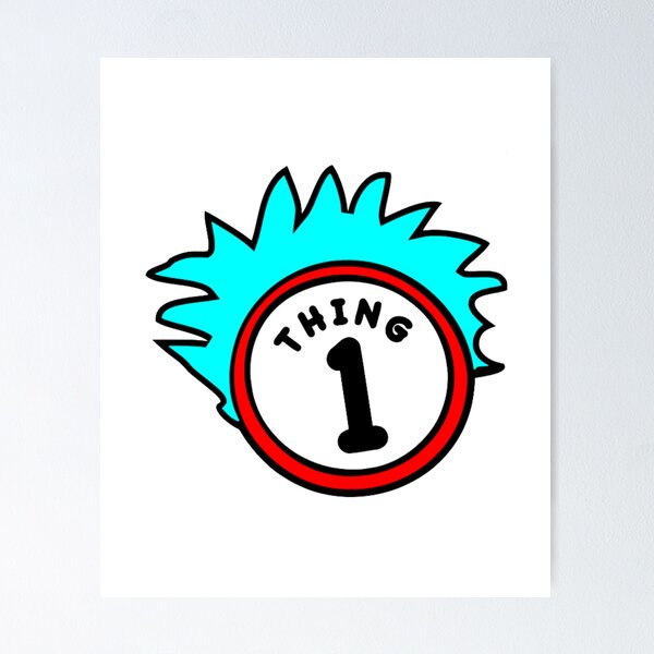 " Thing 1 Thing 2 " Poster for Sale by moullknoz | Redbubble