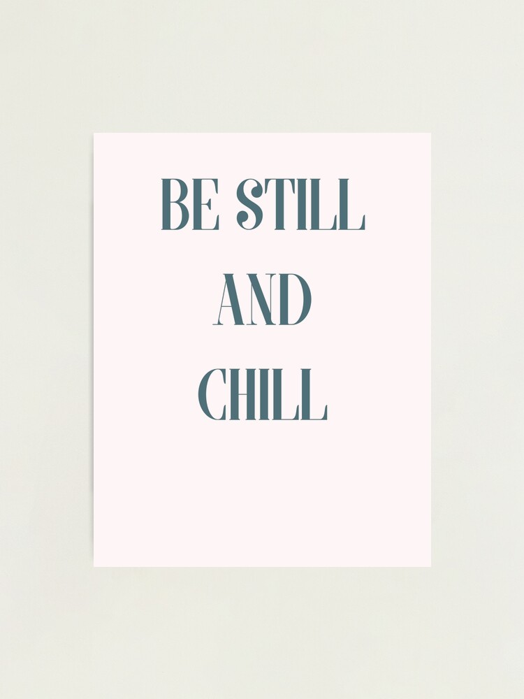 Chill Out Quote